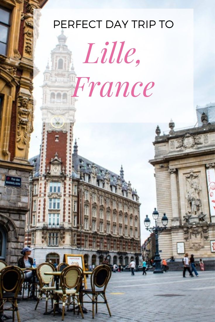 A perfect day trip to Lille – Things to do in Northern France